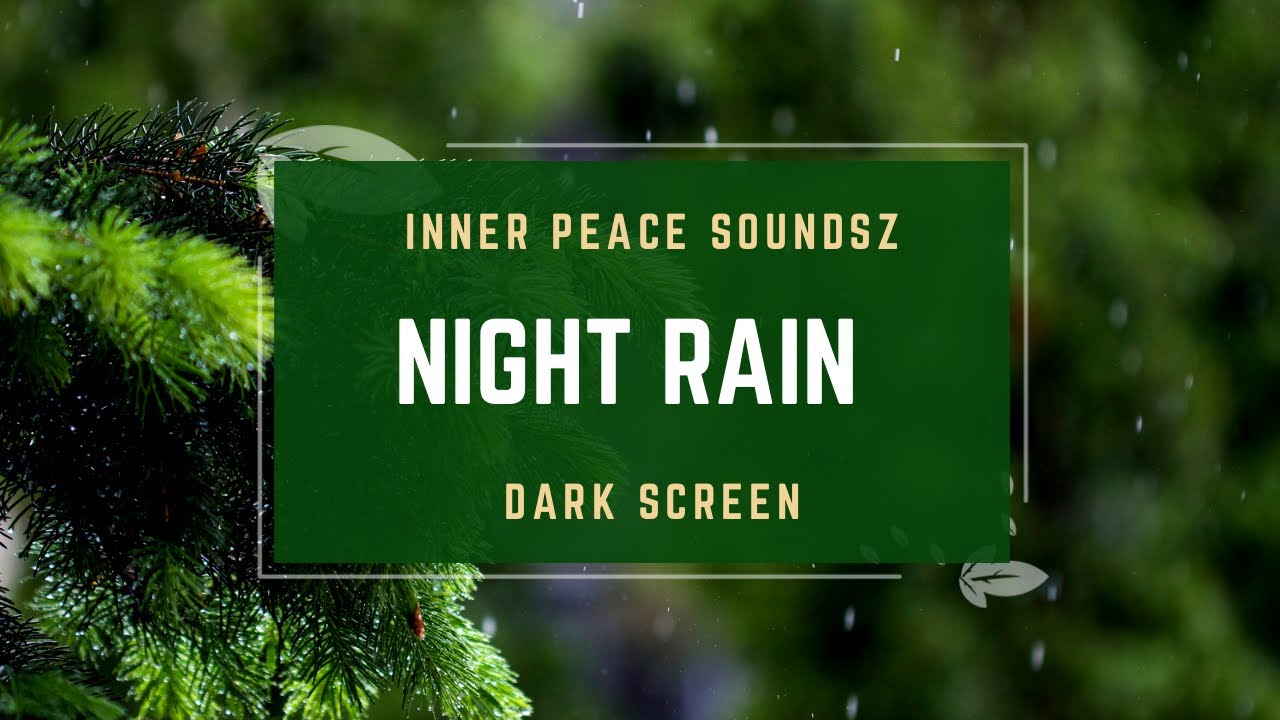 Relaxing Rain Sounds | Night Rain | Calming sleep sounds with darkened ...
