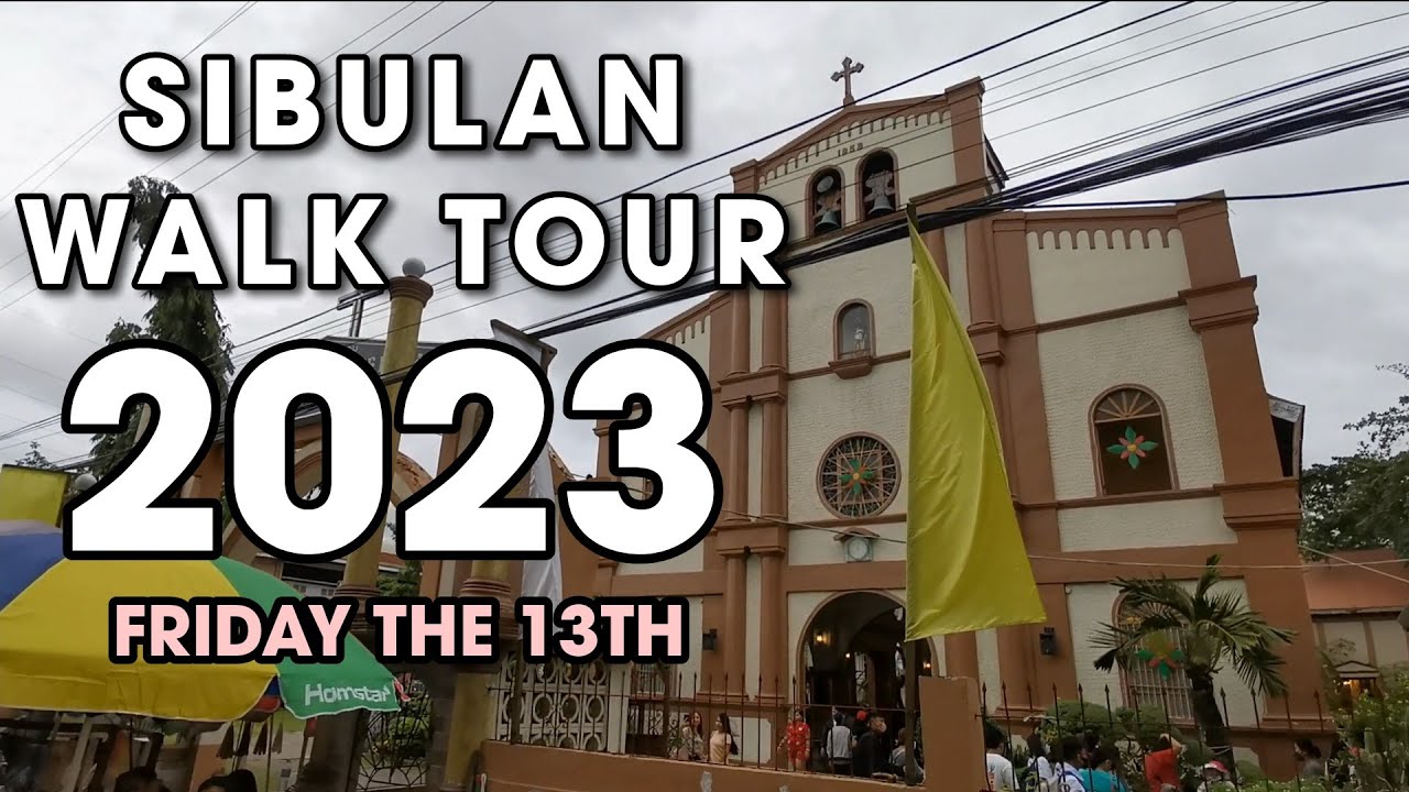 SIBULAN, NEGROS ORIENTAL WALK TROUGH ON FRIDAY THE 13TH | Explore ...