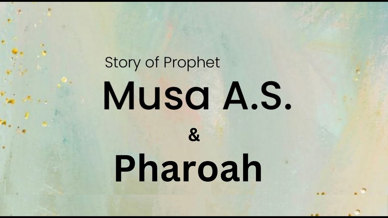 Story of Hazrat Musa (A.S) & Pharaoh 🕊️🎧#prophetstories# ...