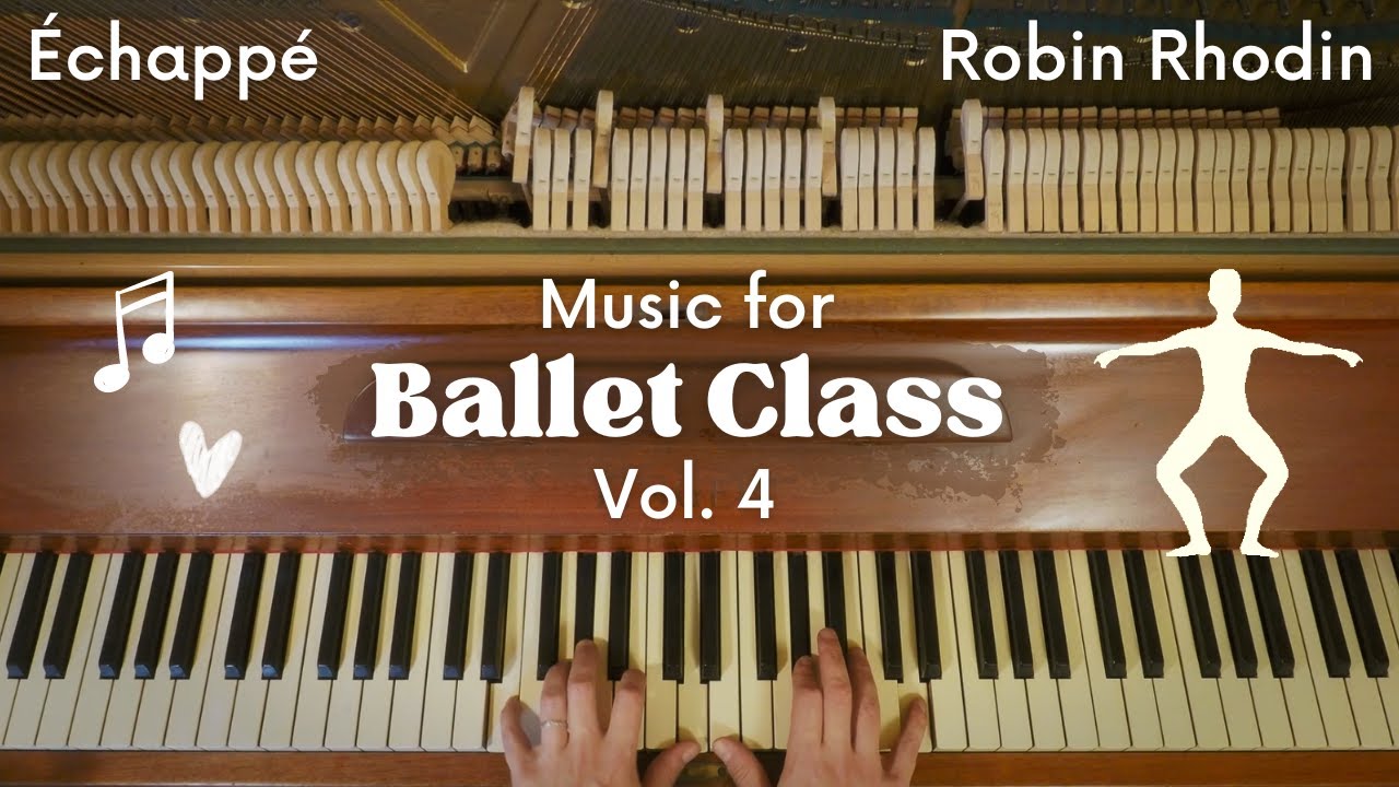 Piano Music for Ballet Class - Échappé - YouTube