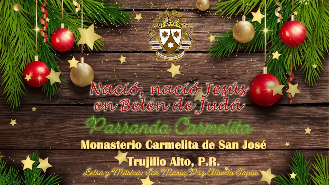 Nació, nació Jesús - Parranda Carmelita - YouTube