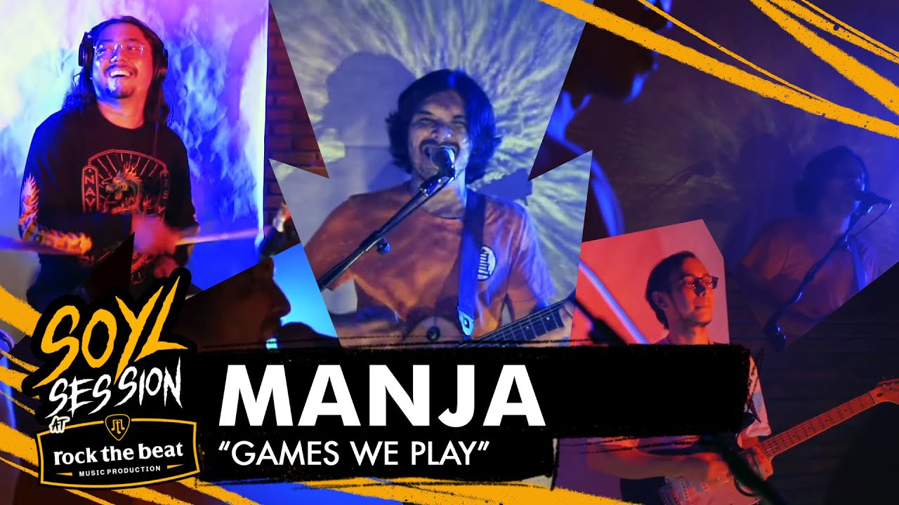 MANJA - GAMES WE PLAY - LIVE AT SOYL SESSION X ROCK THE BEAT MUSIC ...