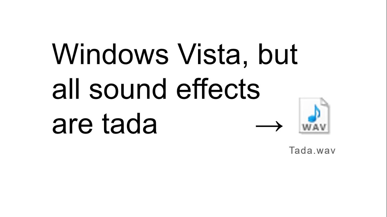 Windows Vista, but all sound effects are tada - YouTube