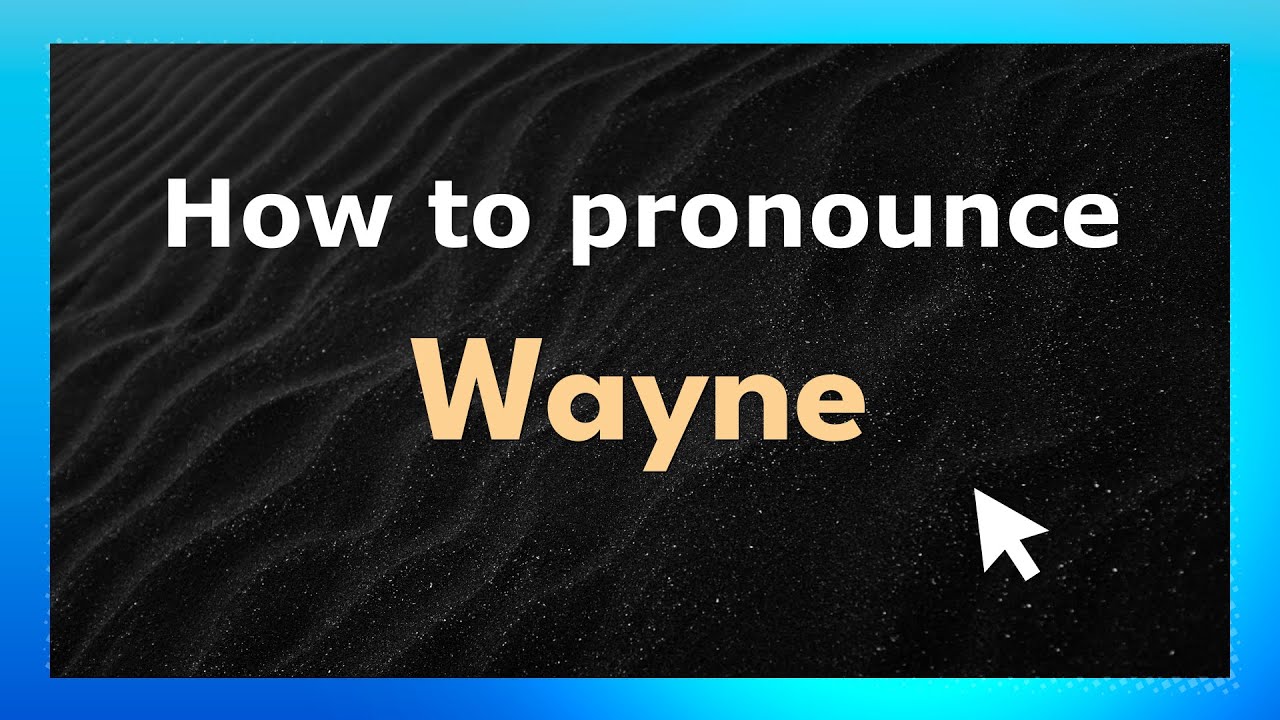How to Pronounce Wayne (American Pronunciation / US) with Audio and ...