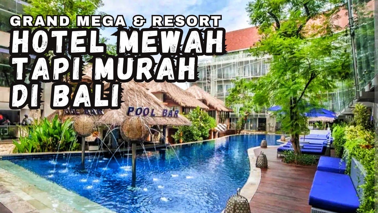 Hotel Murah Bali Dekat Bandara | Hotel Grand Mega & Resort Bali - YouTube
