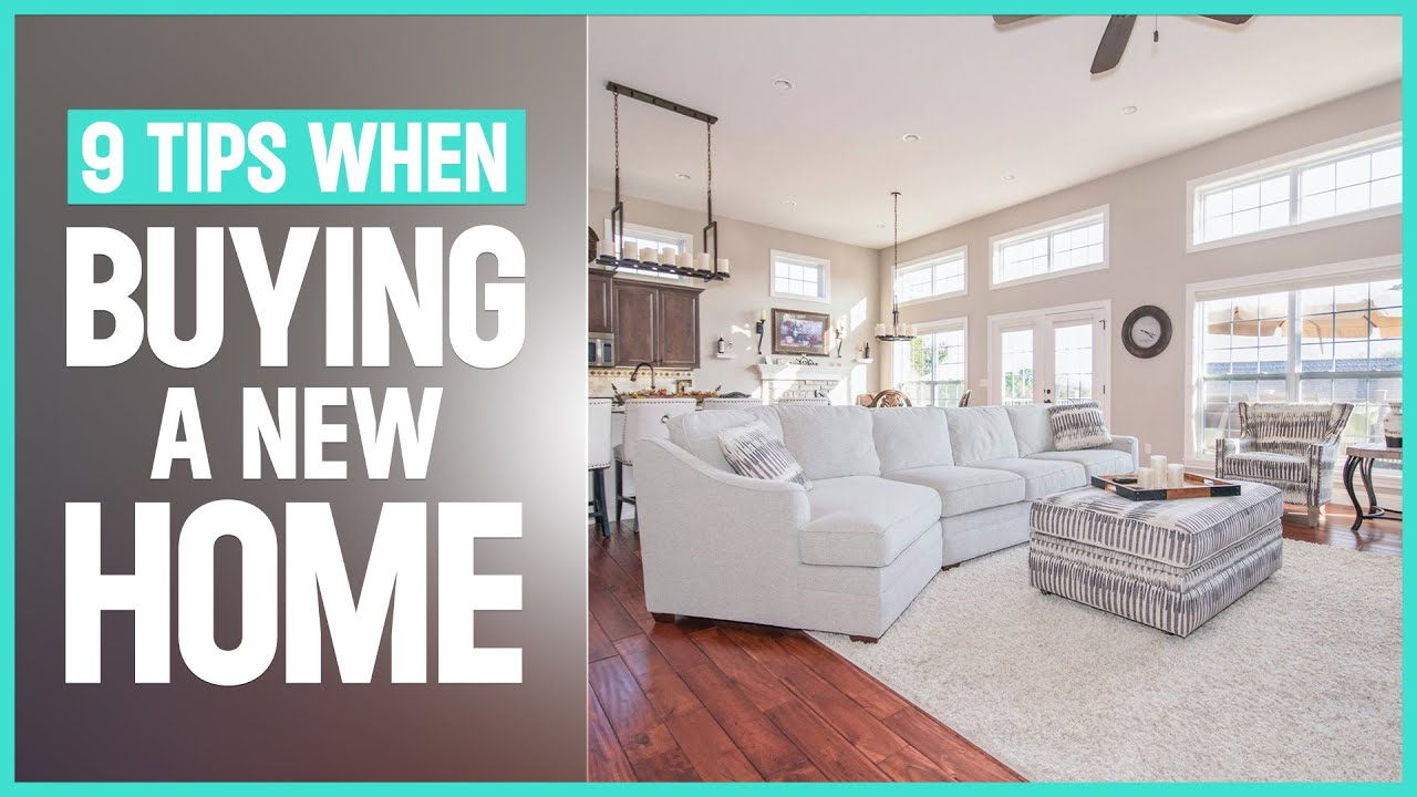 9 Tips to Buying a New Home - YouTube