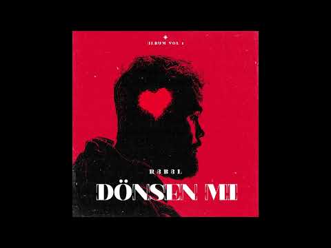 R3B3L - DÖNSEN Mİ (Official Audio)