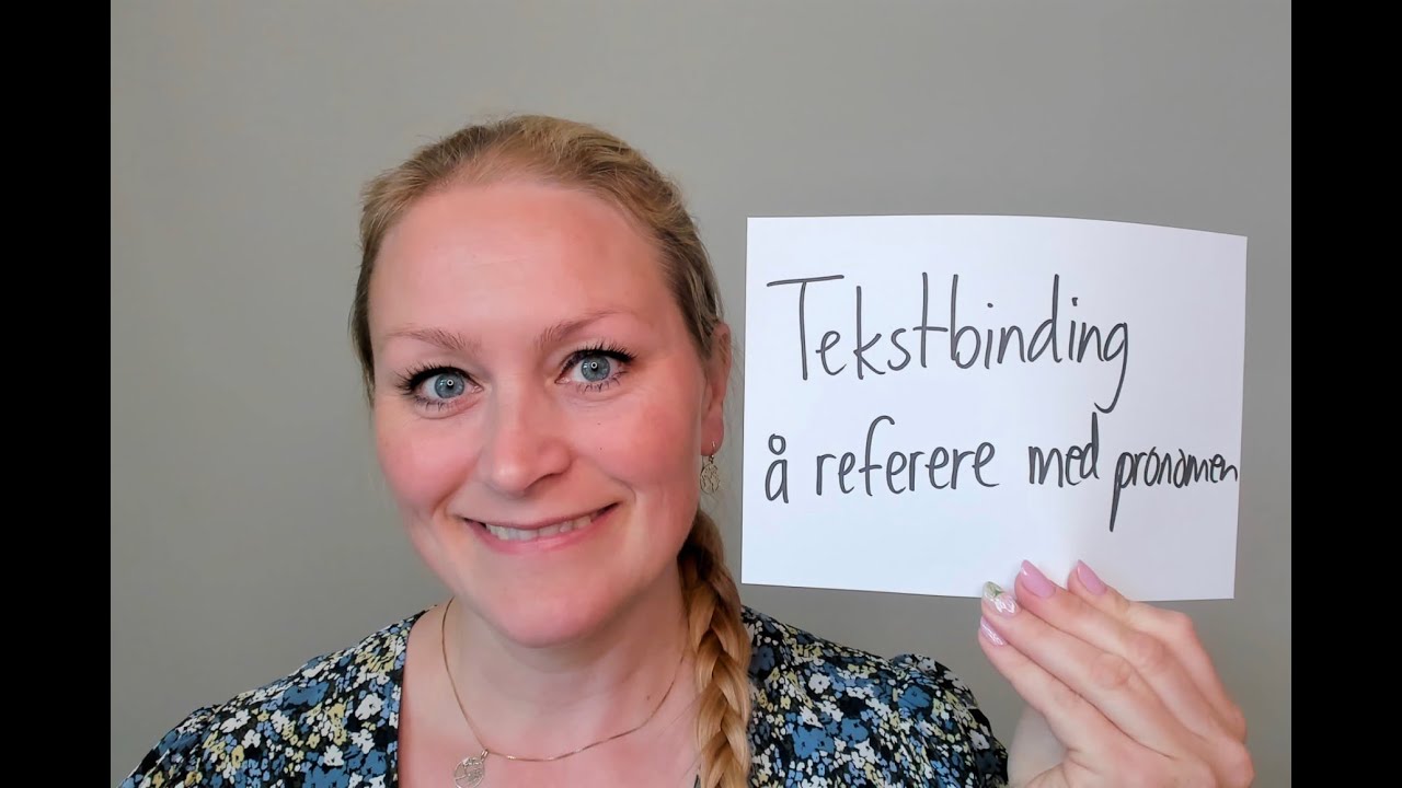 Video 1141 Tekstbinding, å referere med pronomen - YouTube