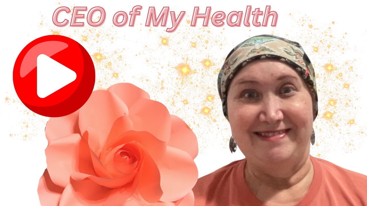 CEO of my Own Health. Self-advocacy.. Life is bright with cancer. - YouTube
