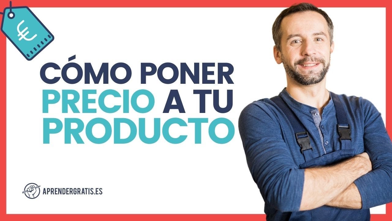 Cómo poner PRECIO a tu producto o servicio | Curso Emprendimiento - YouTube