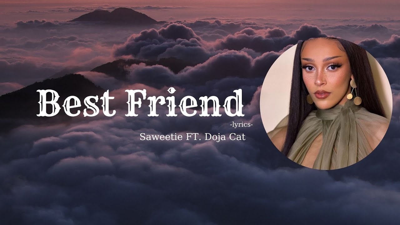 Best Friend - Saweetie FT. Doja Cat (lyrics) Best song - YouTube