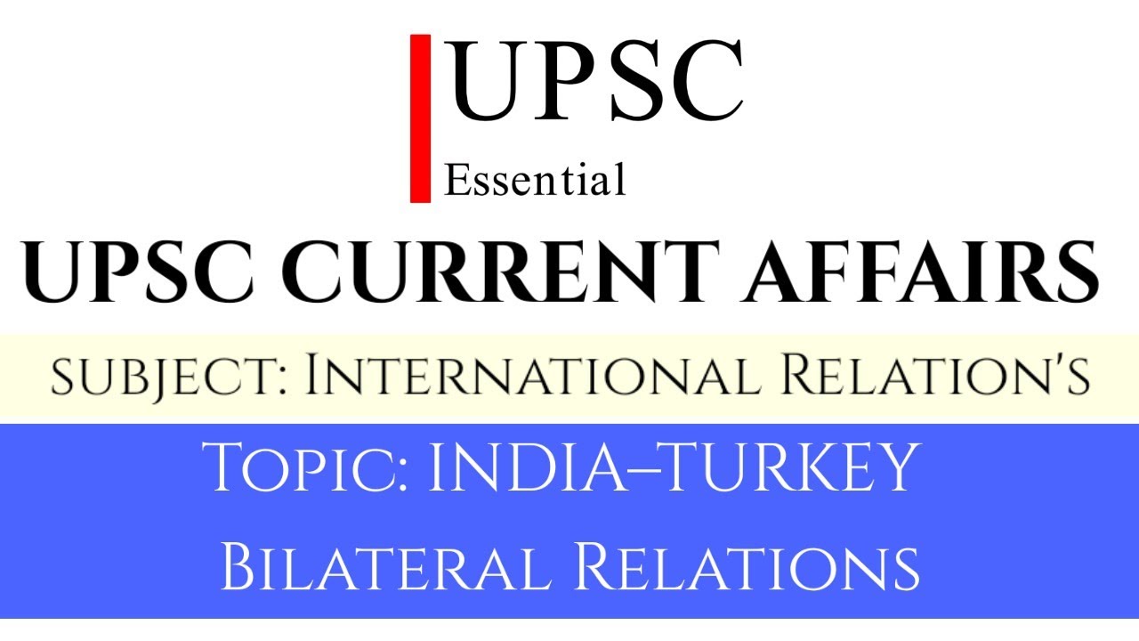 Why India and Turkey Bilateral Relations is important? #geopolitics # ...