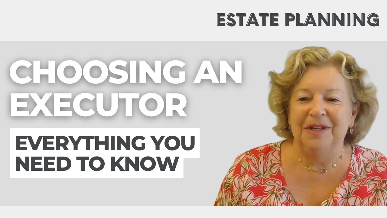 Ultimate Guide to Choosing an Executor for Your Will - YouTube