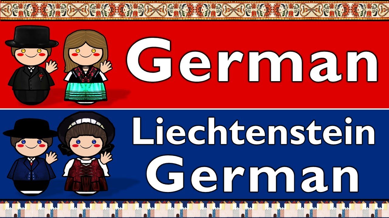 GERMANIC: STANDARD GERMAN & LIECHTENSTEIN GERMAN (HIGH ALEMANNIC) - YouTube