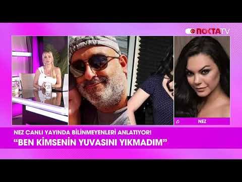 Nez Canlı Yayında Bilinmeyenleri Anlatıyor | \