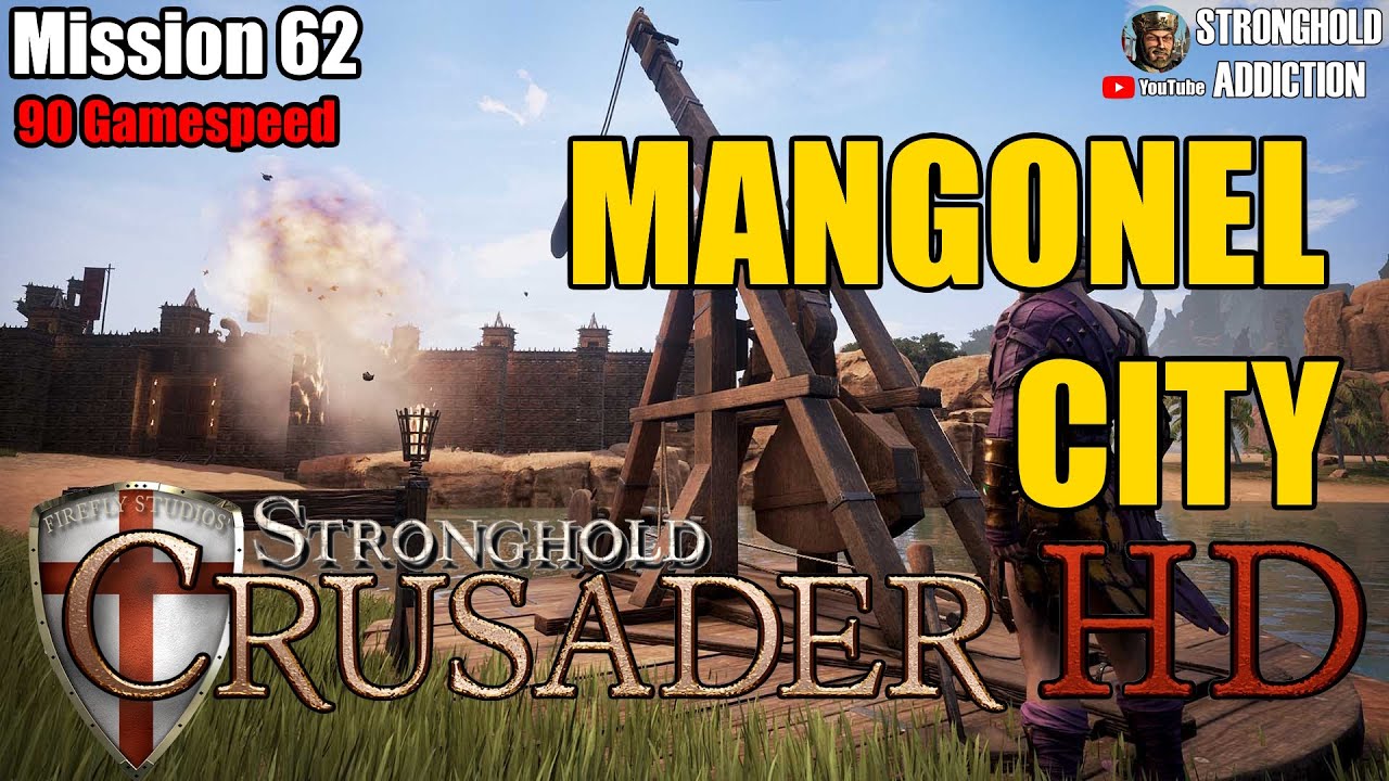 Mission 62: Mangonel city / Blessed union + 2 types of rush ...
