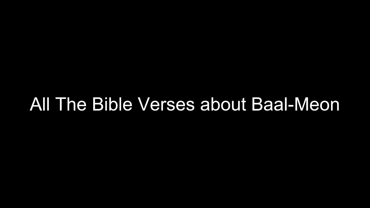 What does the Bible Say About Baal-Meon - All the Bible Verses About ...