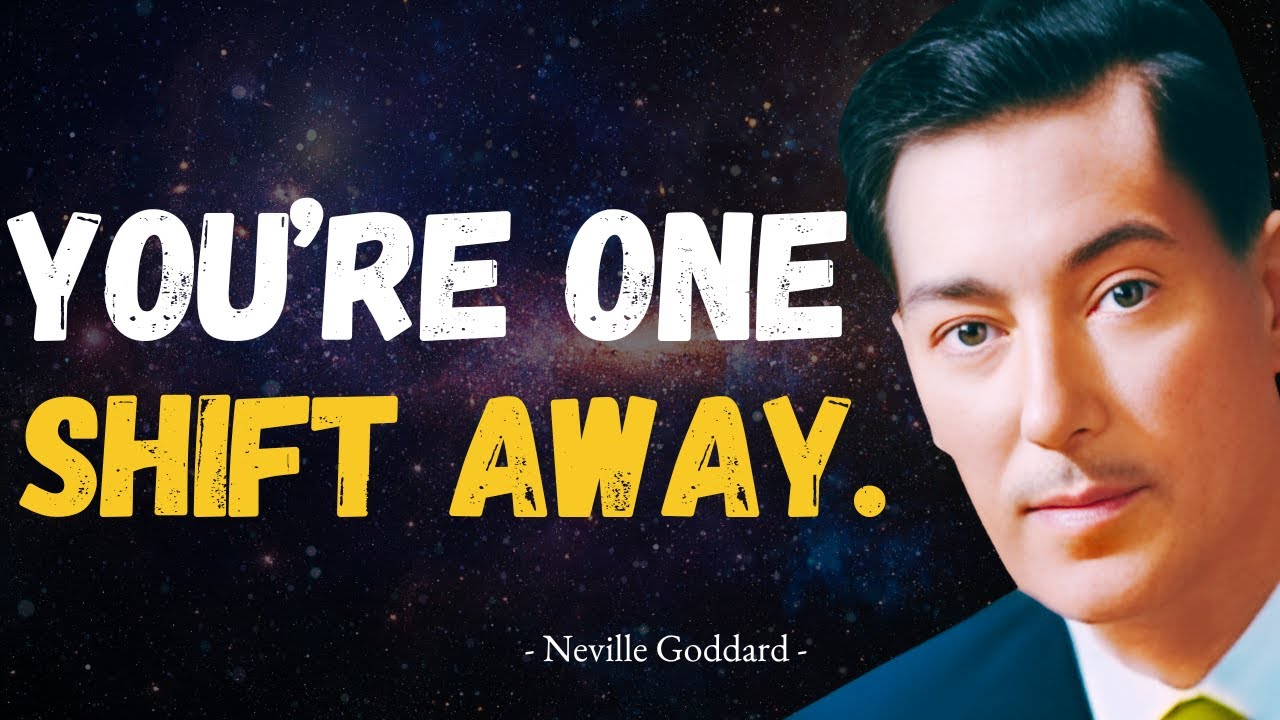 Neville Goddard | When Your Consciousness Changes, Your Life Transforms ...