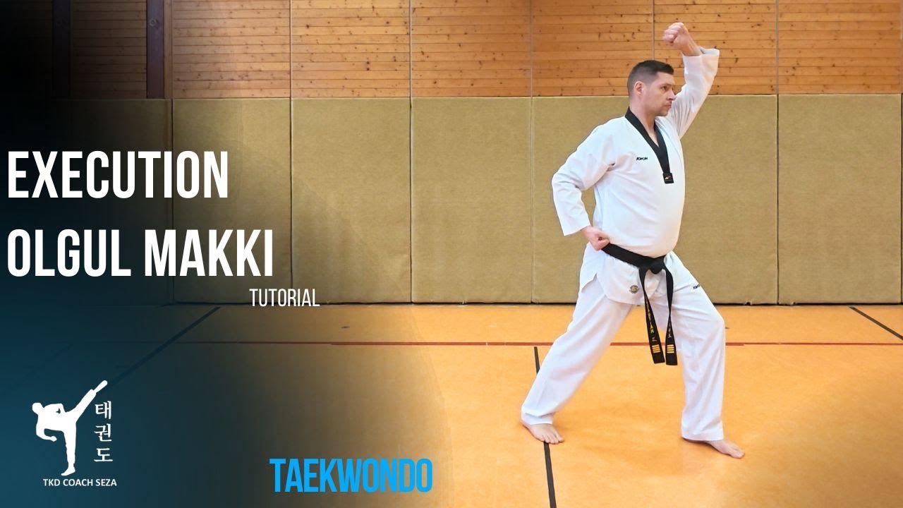 Olgul Makki - Tutorial - Taekwondo - YouTube