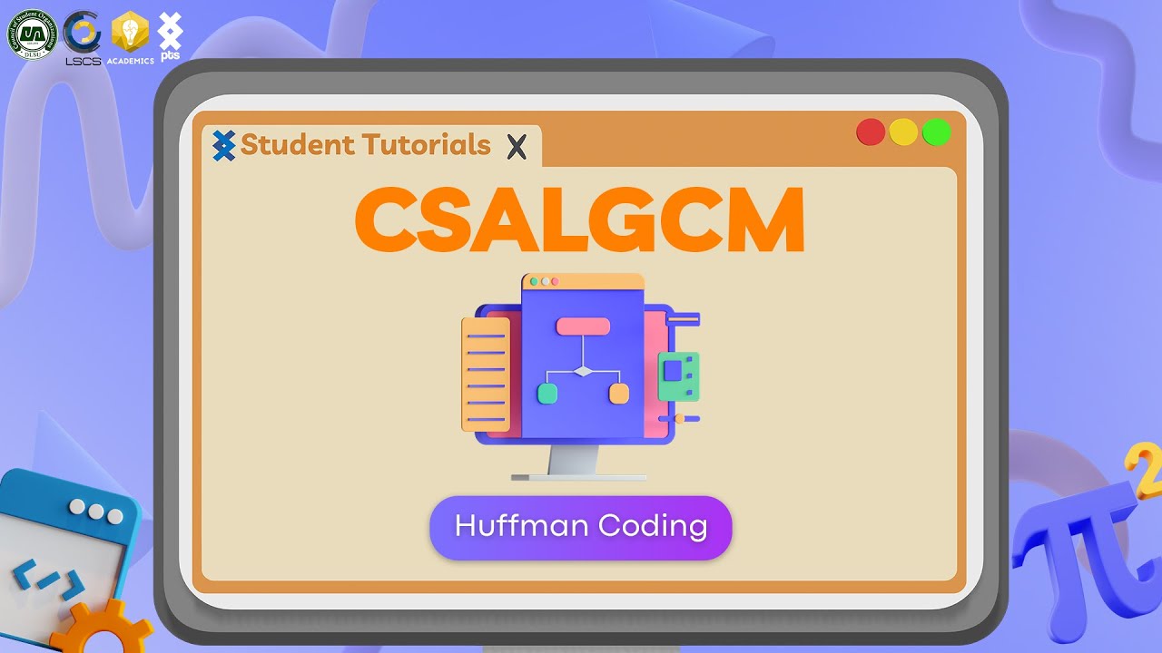 [CSAGLCM] Huffman Coding | Student Tutorials '22-'23 - YouTube