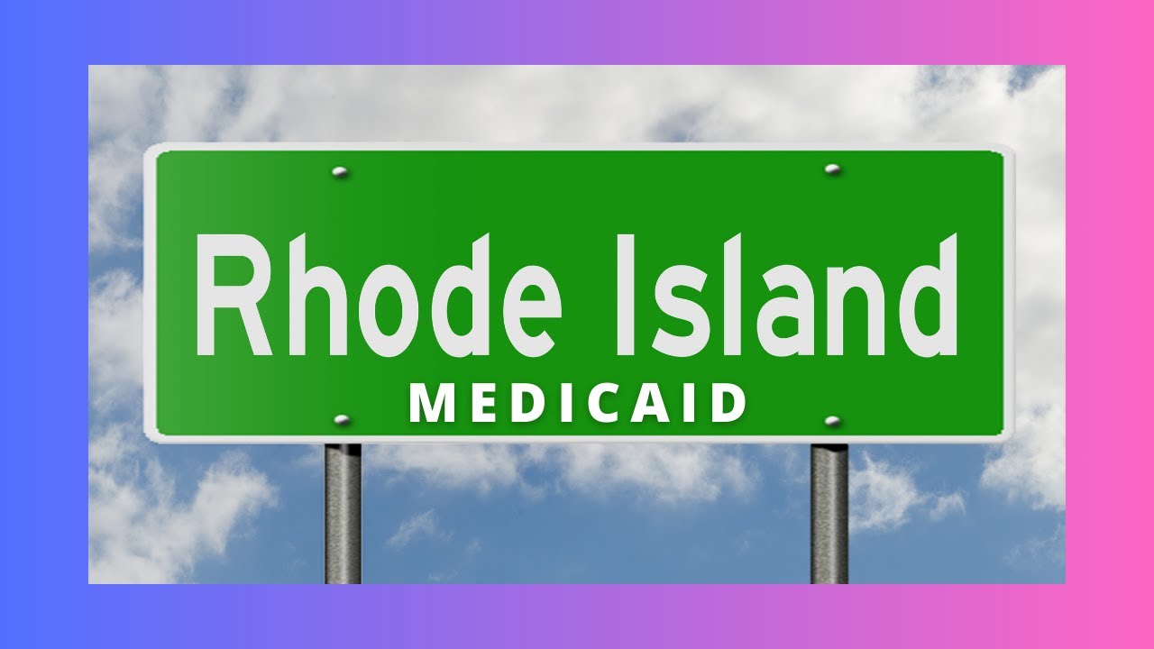 Need Better Health Coverage? See What Rhode Island Medicaid Offers ...