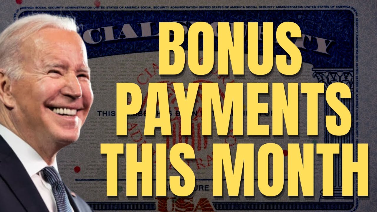 Social Security BONUS PAYMENTS This Month Social Security SSI SSDI