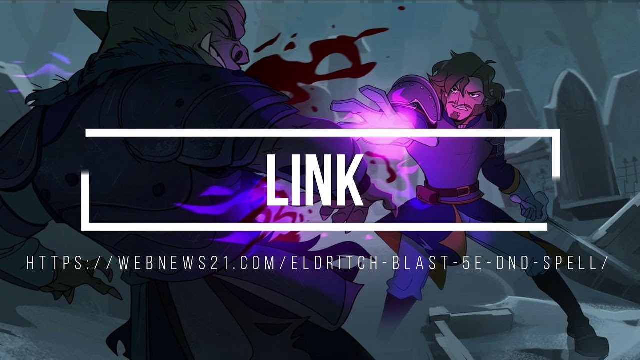 Eldritch Blast 5e Spell-FAQ Eldritch Blast 5e Spell 2021 - YouTube
