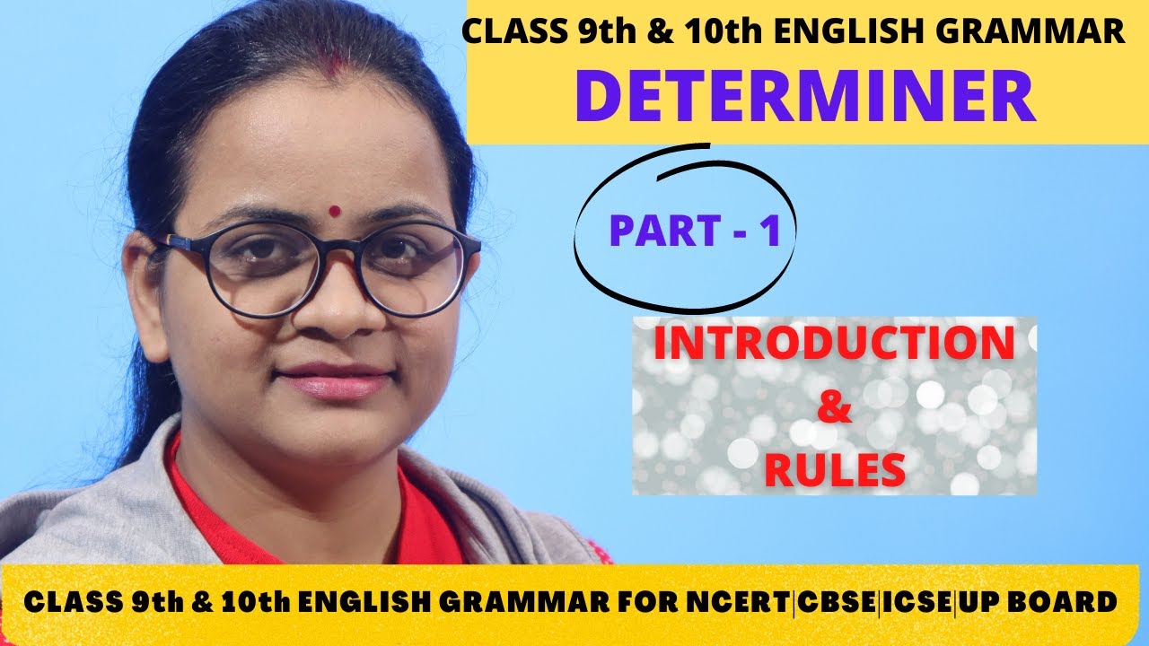 GRAMMAR| CLASS IX&X | Determiners| Part 1 | CBSE/ICSE/UP BOARD | PRAYAG ...