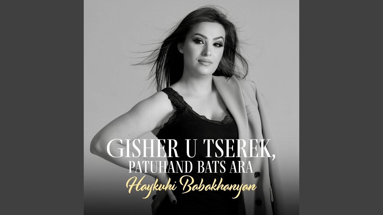Gisher U Tserek, Patuhand Bats Ara - YouTube