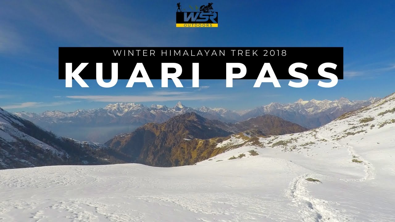 Kuari Pass Trek | Uttarakhand | Winter Himalaya | 2018 | - YouTube