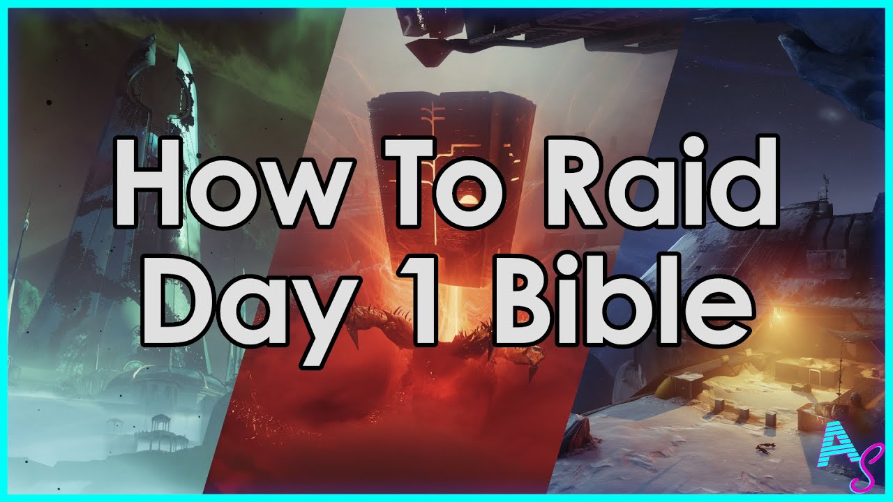 DESTINY 2 DAY 1 RAID BIBLE - YouTube