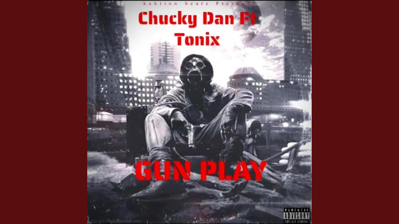 Gun Play (feat. Chucky Dan & Tonix) - YouTube
