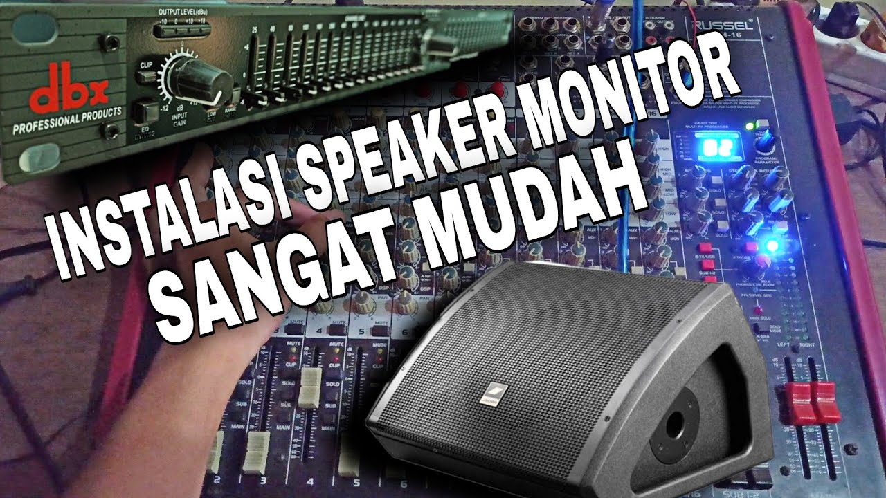 Instalasi Speaker Monitor Panggung Sangat Simple - YouTube