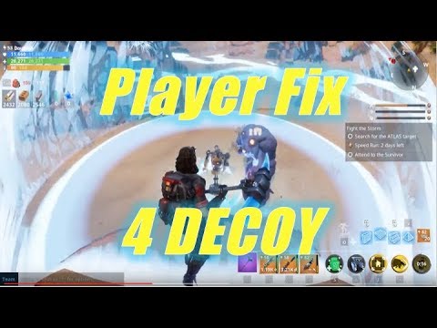 Player Fix To Decoy / Fortnite Save the World - YouTube