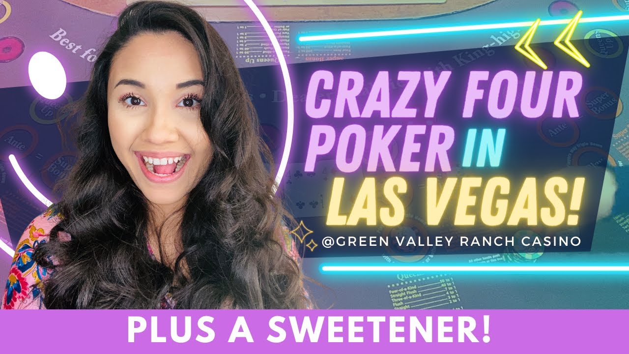 🖤 CRAZY FOUR POKER IN LAS VEGAS WITH A PROGRESSIVE! GREEN VALLEY RANCH ...