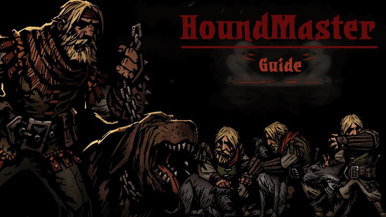 Houndmaster and You | Darkest Dungeon Guide - YouTube