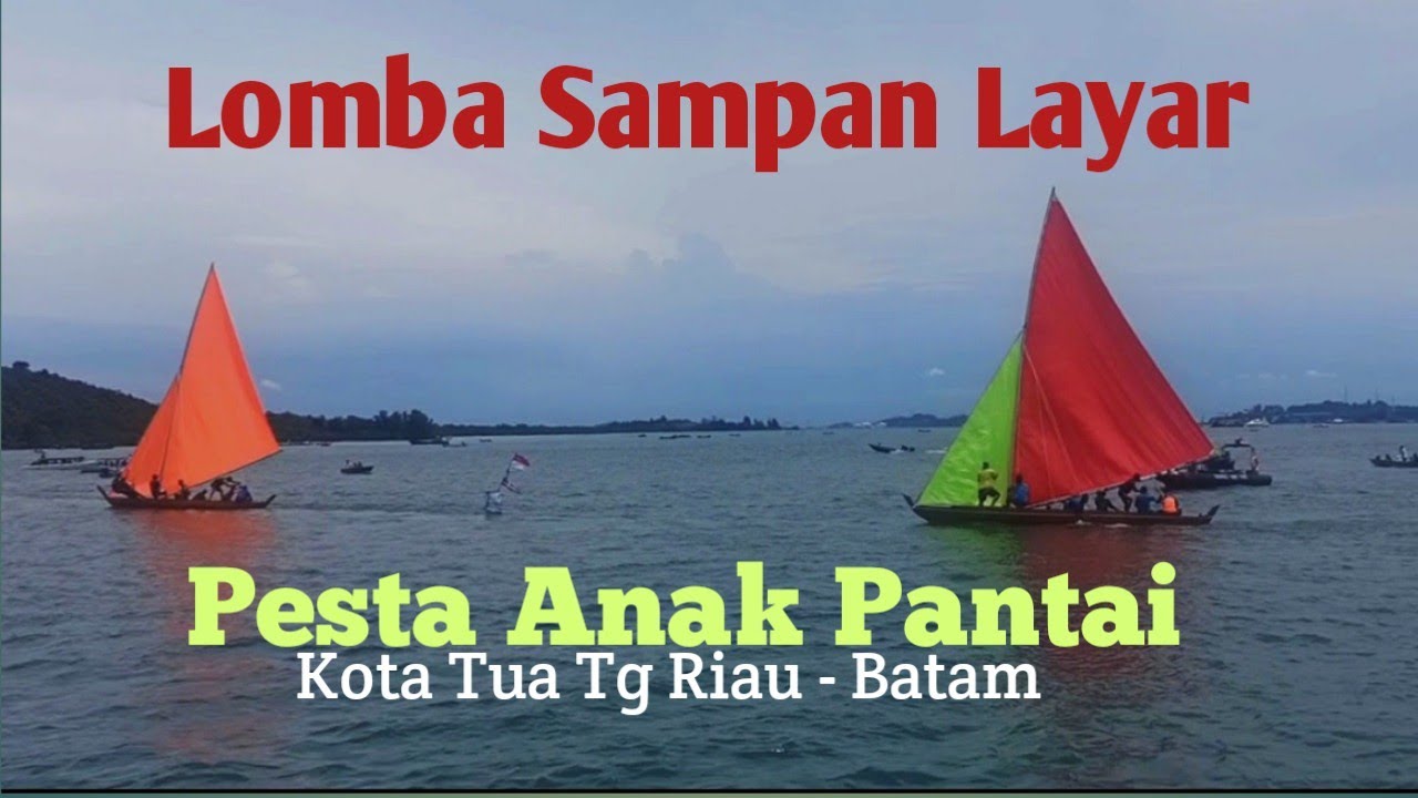 Lomba Sampan Layar | Perahu Layar | Pesta Anak Pantai di Kampung Tua ...