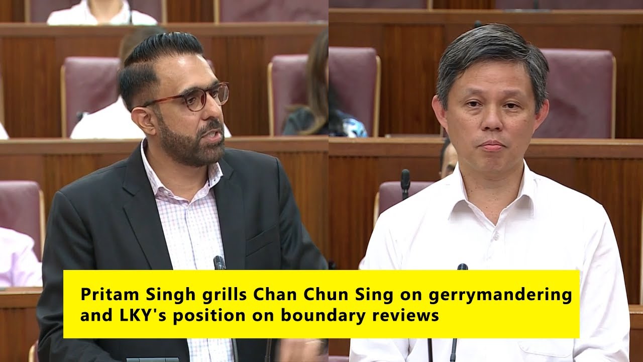 Pritam Singh grills Chan Chun Sing on gerrymandering and LKY's position ...