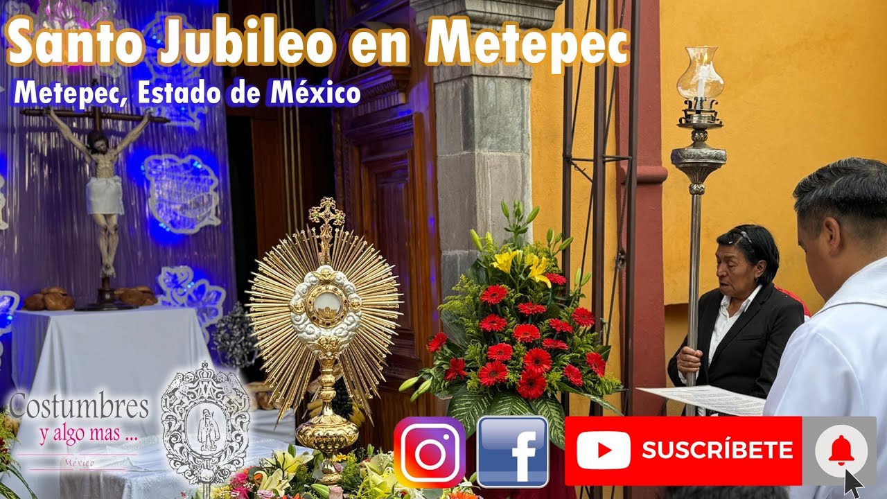 Santo Jubileo | Metepec - YouTube