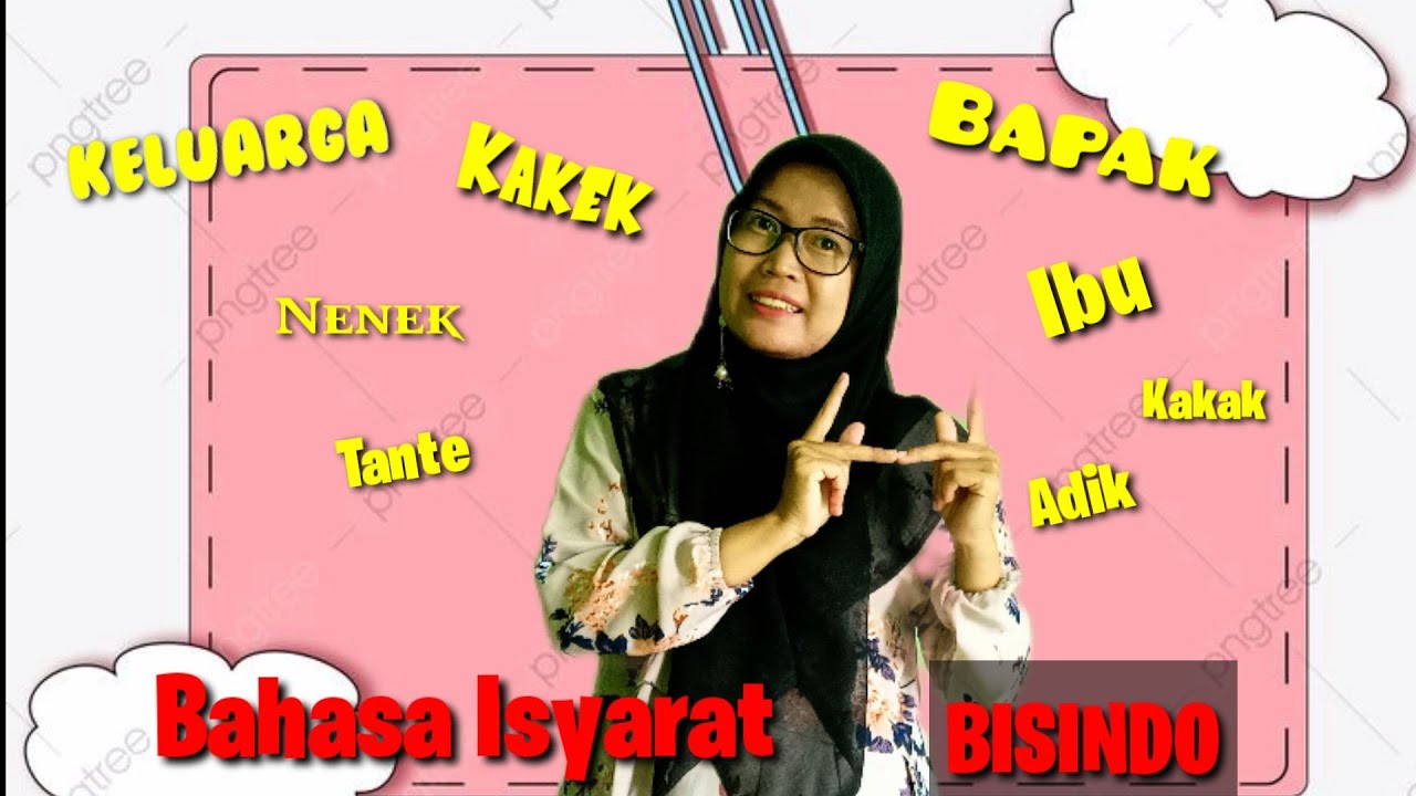 bahasa isyarat bisindo "Keluarga" - YouTube