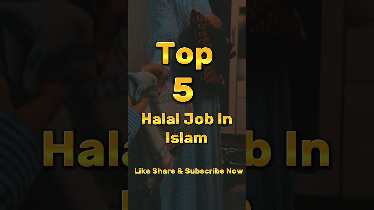 Top 5 Halal Job In Islam😍|ABDULLAHUDIN|#islamicshorts #shortsfeed #top ...