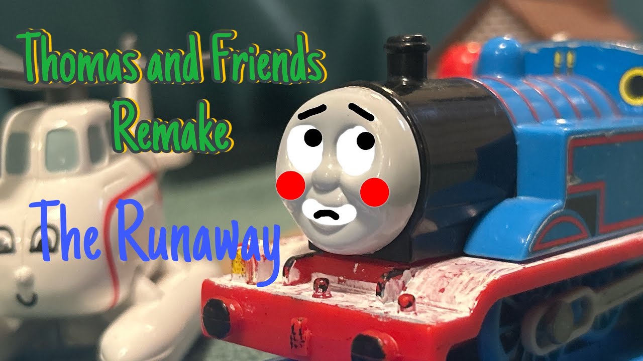 Thomas and Friends Remake The Runaway - YouTube