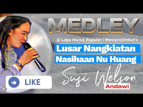 (LAGU MURUT) LUSAR NANGKIATAN & NASIHAAN NU HUANG (COVER - SUSI WELSON - YouTube