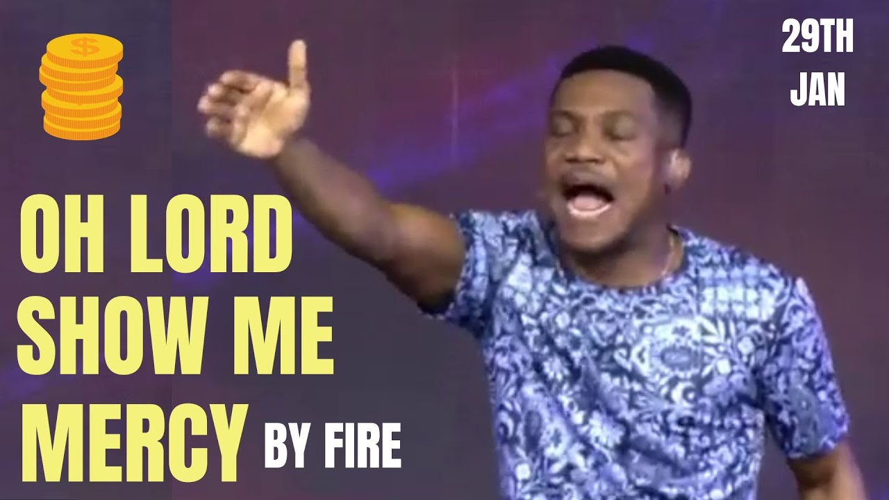 OH LORD SHOW ME MERCY BY FIRE WITH PASTOR JERRY EZE LIVE TODAY 29TH JANUARY 2025 - YouTube