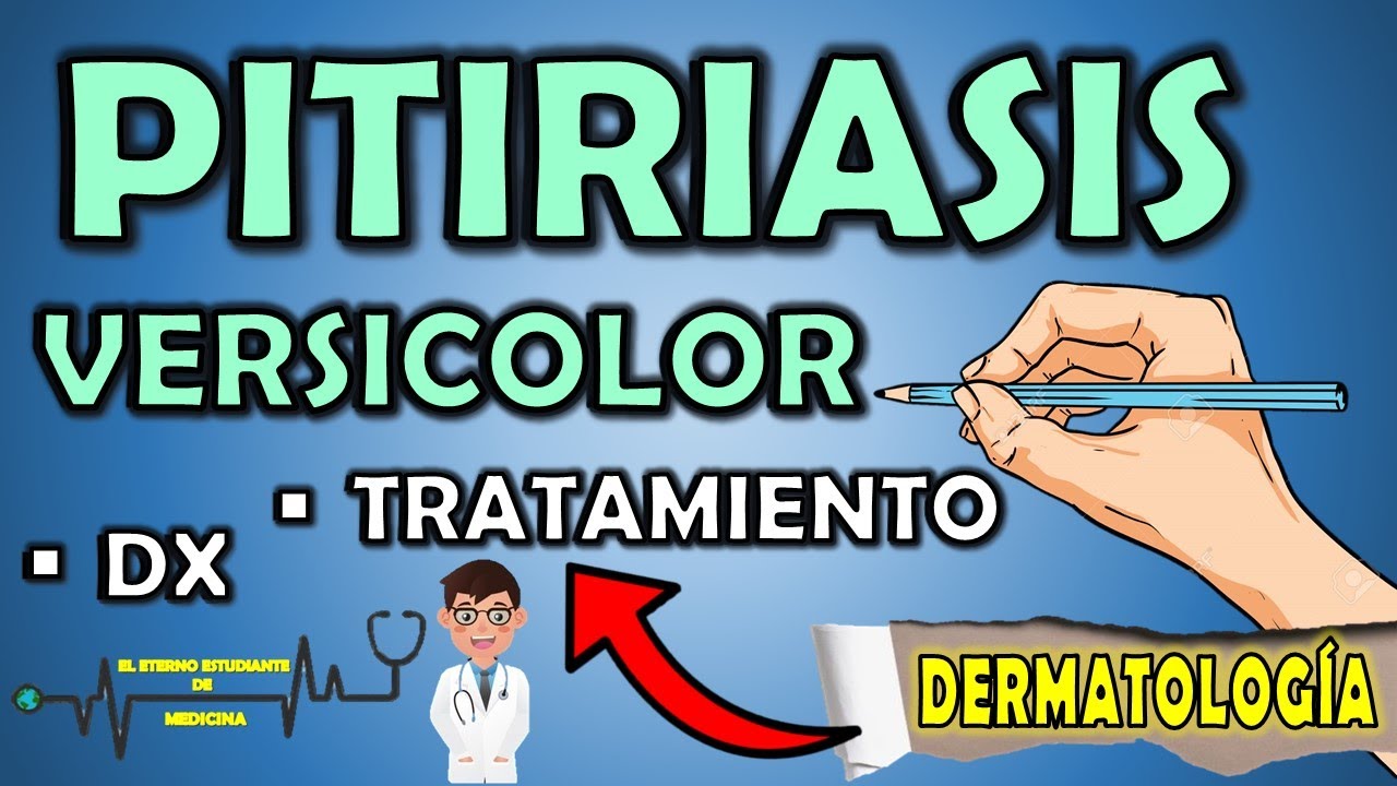 PITIRIASIS VERSICOLOR TRATAMIENTO Y CAUSAS | Diagnóstico ( Dermatología ...