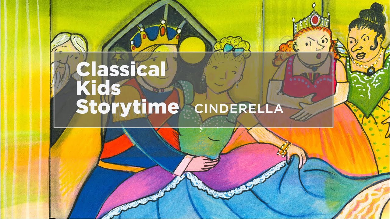 YourClassical Storytime: Cinderella - YouTube