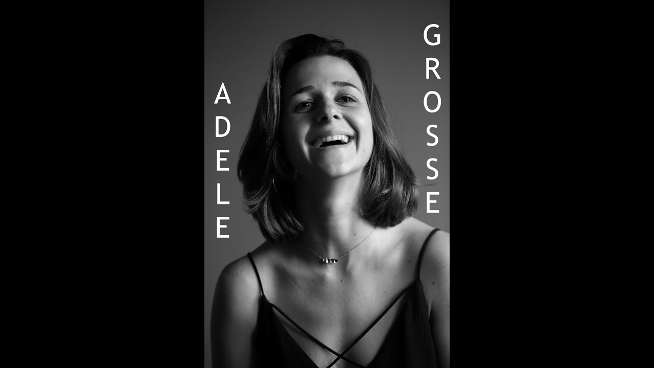 Adèle Grosse - Bande démo 2021 - YouTube