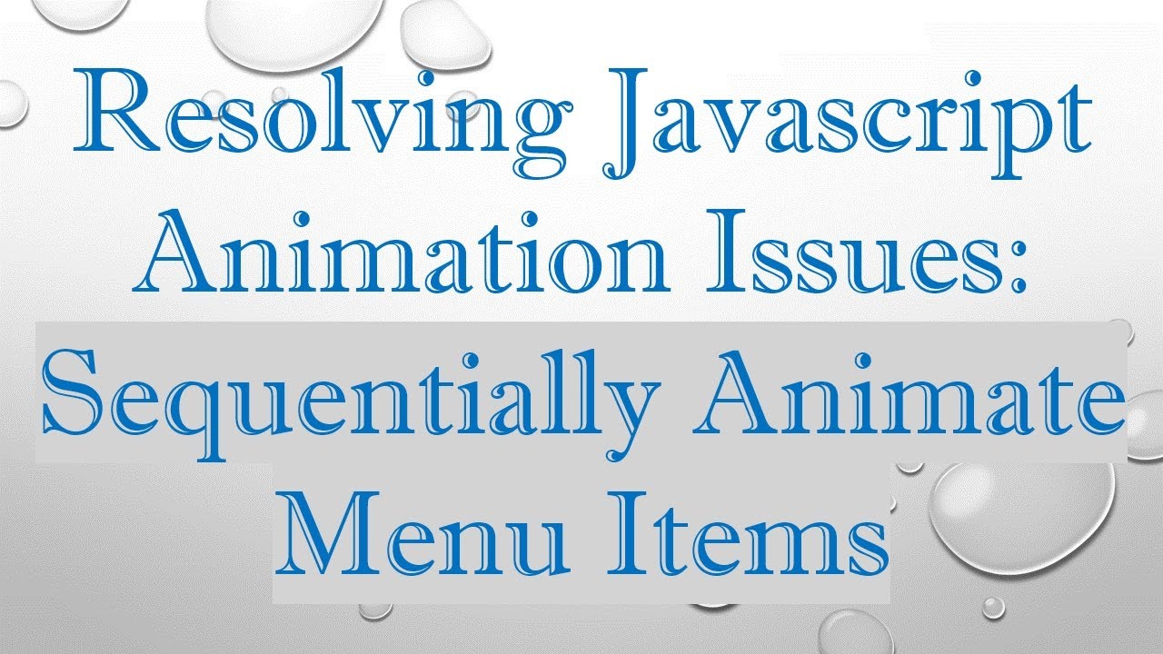 Resolving Javascript Animation Issues: Sequentially Animate Menu Items - YouTube