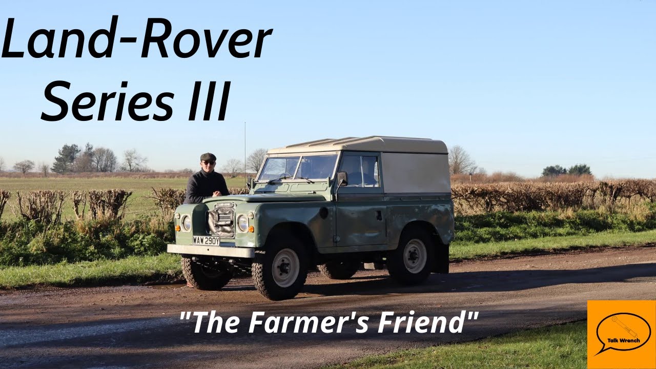 Land-Rover Series III: The Farmer's Friend - YouTube