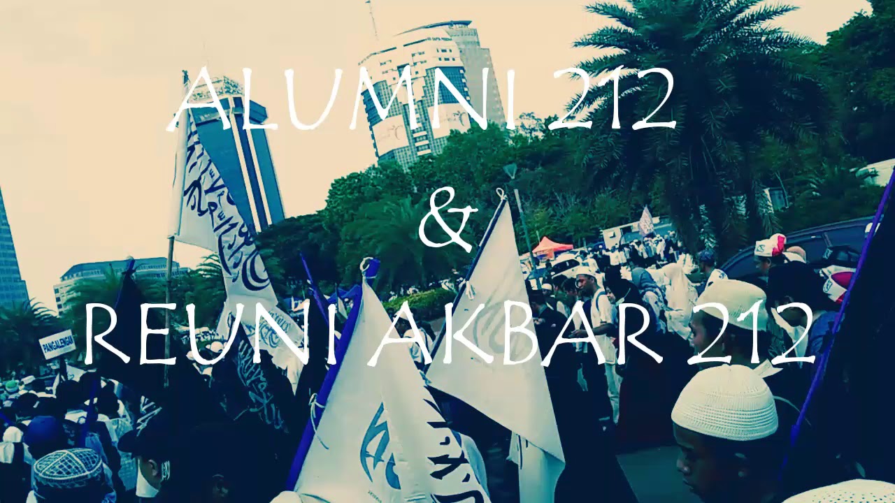 Kenangan Reuni Akbar 212 2 Desember 2019| - YouTube
